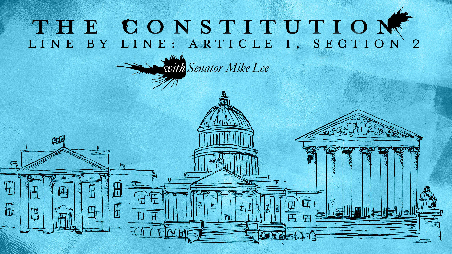 The Constitution Line by Line: Article I, Section 2