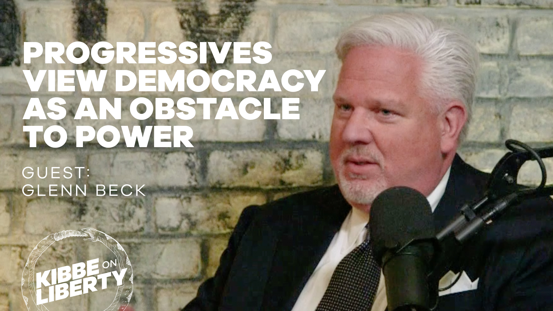 Progressives View Democracy as an Obstacle to Power | Guest: Glenn Beck ...